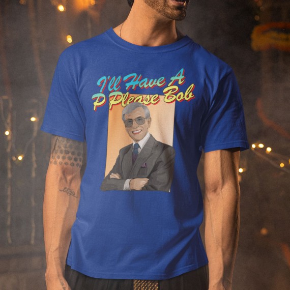 Bob Holness: "I'll Have A 'P' Please Bob!" T-Shirt | RedMolotov