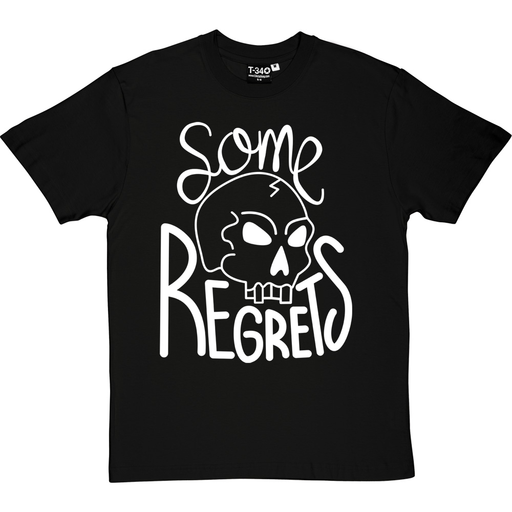 Some Regrets T-Shirt | RedMolotov