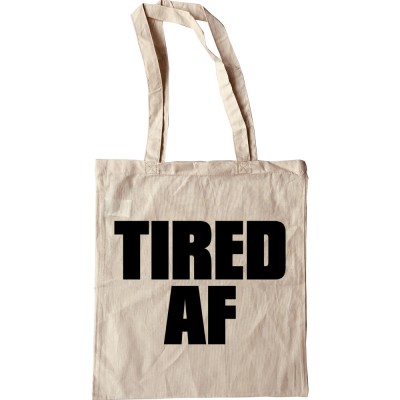Tired AF Tote Bag | RedMolotov